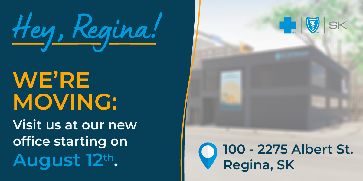 Visit us at our new Regina office! |Saskatchewan Blue Cross